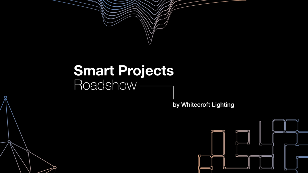 Whitecroft Lighting to hit the highway with Smart Projects Roadshow ...